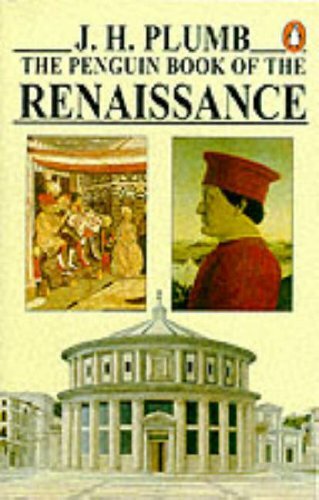 The Penguin Book of the Renaissance: With Essay by Plumb, John Harold ...