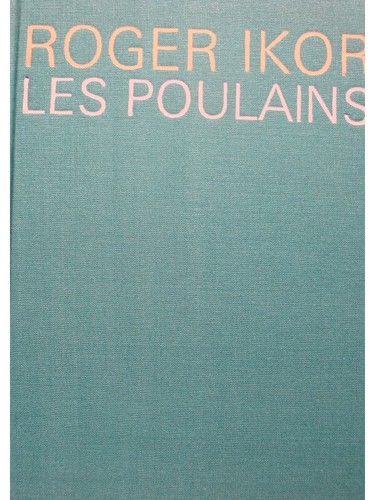 ROGER IKOR les poulains NUMÉROTÉ 1966 CERCLE DU LIVRE | eBay