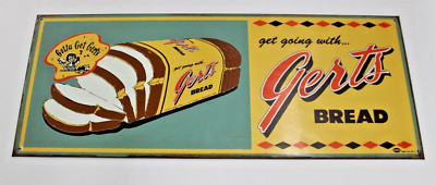 Vintage Gotta get Gert's get going with Gerts Bread Advertising Metal ...