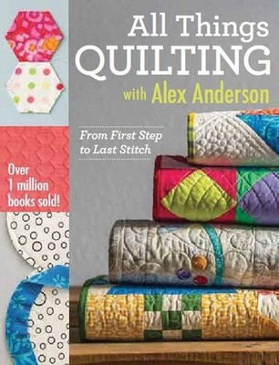 Alex Anderson All Things Quilting with Alex Anderson (Paperback) (US ...