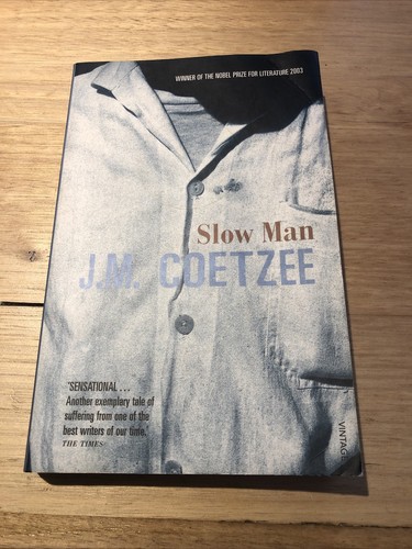 Slow Man by J. M. Coetzee (Paperback, 2006) | eBay
