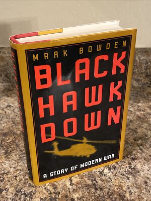 Black Hawk Down SIGNED by Mark Bowden - 1st Printing Very Good ...