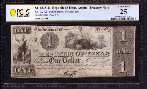 1841 $1 REPUBLIC OF TEXAS TREASURY NOTE CR-TX-A1 PCGS B VERY FINE VF 25 ...