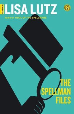 The Spellman Files: Document #1; 1; The Spe- 9781416532408, Lisa Lutz ...