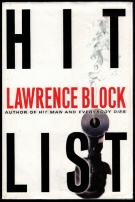 HIT LIST by LAWRENCE BLOCK ~ Knock-Out Novel ~ Entertaining, Twisty ...