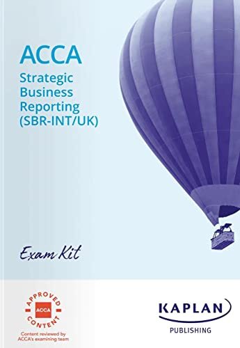 STRATEGIC BUSINESS REPORTING (SBR) - EXAM KIT By Kaplan. 9781839 | eBay