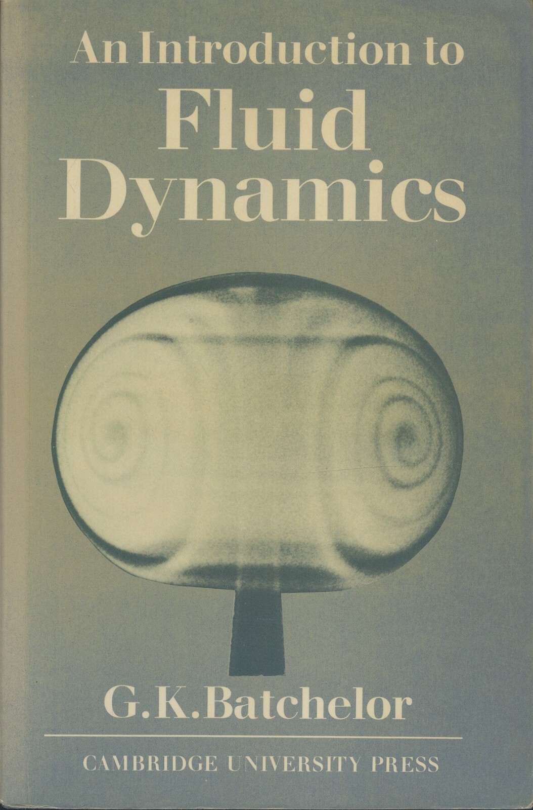 Introduction to Fluid Dynamics by G. K. Batchelor (1973, Trade ...