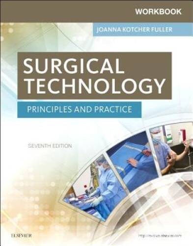 Workbook for Surgical Technology: Principles and Practice, 7e - VERY ...