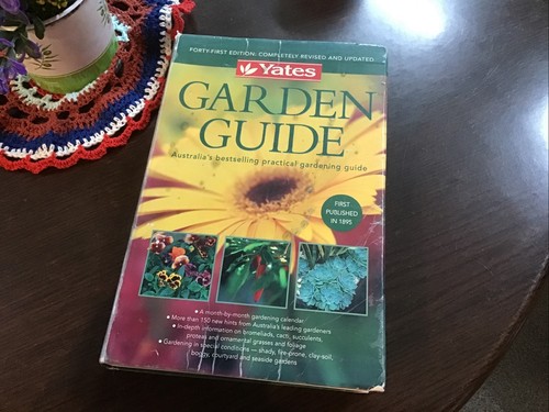 Yates Garden Guide. Australia's Bestselling Practical Gardening Guide ...