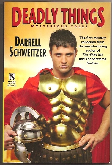 DARRELL SCHWEITZER Deadly Things 1st ed NEW collection. | eBay