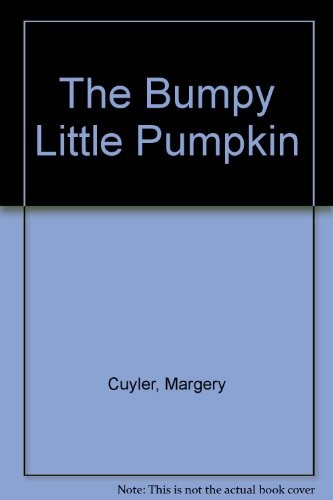 THE BUMPY LITTLE PUMPKIN By Margery Cuyler **BRAND NEW** 439788900| eBay