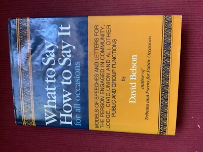 WHAT TO SAY & HOW TO SAY IT FOR ALL OCCASIONS - By David Belson | eBay