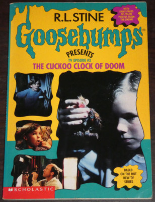 Book. R.L. Stine. Goosebumps. TV Episode #2 The Cuckoo Clock of Doom ...