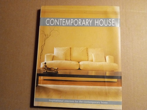 Contemporary House : Inspirational Interiors for the Contemporary Home ...