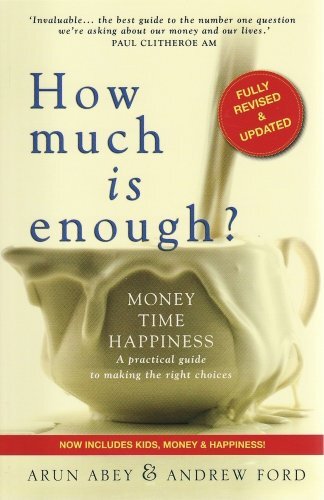 How Much is Enough?: Money, Time, Happiness - a Practical Guide | eBay