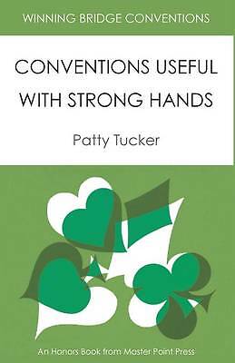 Winning Bridge Conventions : Conventions Useful with Strong Hands by ...