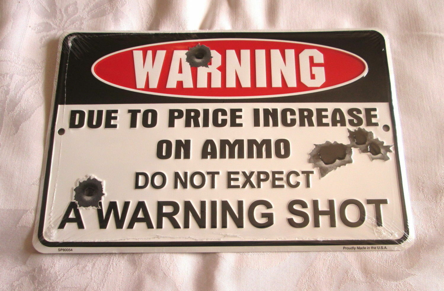 **DUE TO PRICE INCREASE ON AMMO NO WARNING SHOT Metal Sign #3 - NEW ...