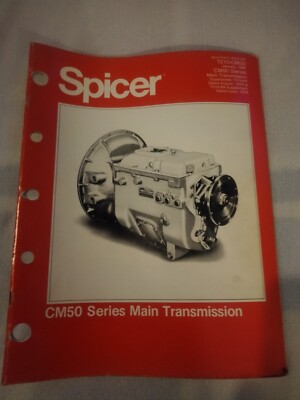 SPICER TRANSMISSION PARTS LIST WEATHERLY INDEX T210-CM50 SERIES DATED ...