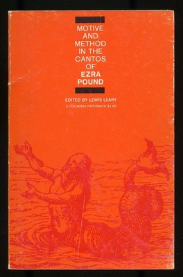 Lewis LEARY / Motive and Method in the Cantos of Ezra Pound 1961 | eBay