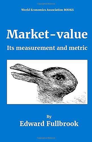 Market-value Its Measurement and Metric by Fullbrook Edward Book The ...