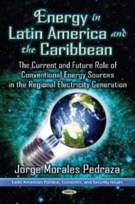Energy Power in Latin America & the Caribbean: The Current Situation ...
