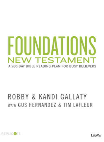 Foundations - New Testament - Paperback By Gallaty, Robby - GOOD ...