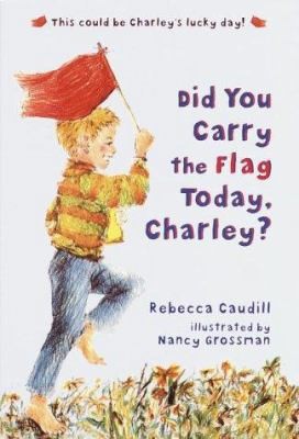 Did You Carry The Flag Today, Charley? by Rebecca Caudill | eBay