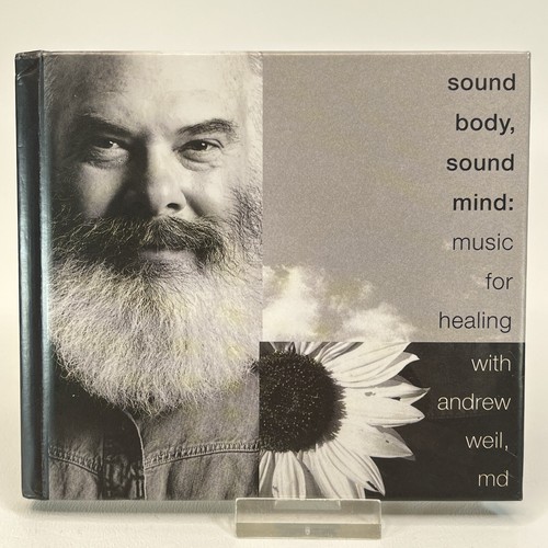 Sound Body, Sound Mind: Music For Healing, Andrew Weil, Md, 2 Disc Set ...