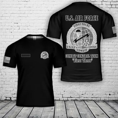 Custom Name US Air Force Combat Control Team - First There T-Shirt 3D ...