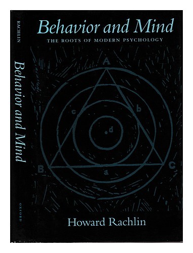 Rachlin, Howard (1935-2021) Comportamento E Mind: The Radici Di Moderno ...