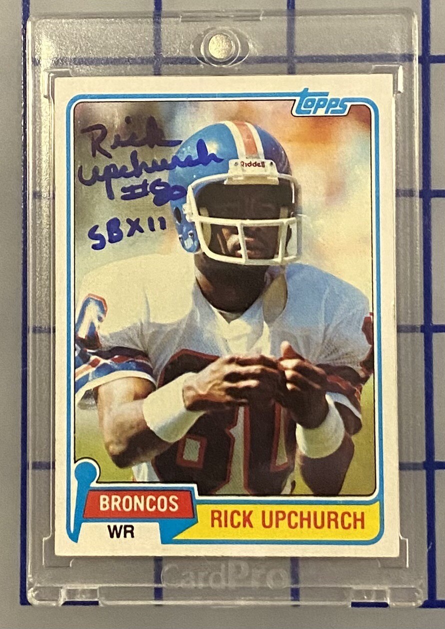 1981 Topps Rick Upchurch Denver Broncos Auto Inscribed #82 On Card ...
