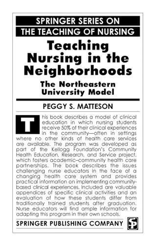 Teaching of Nursing Ser.: Teaching Nursing in the Neighborhoods : The ...