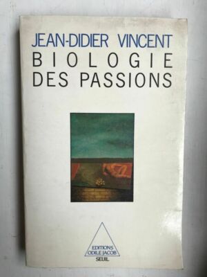 Jean-Didier Vincent - Biologie Des Passions / Seuil 1986 | eBay