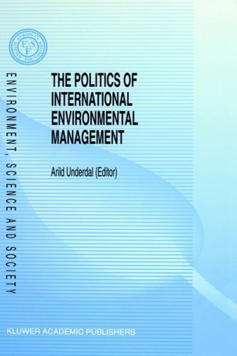 Environment, Science and Society Ser.: Politics of International ...