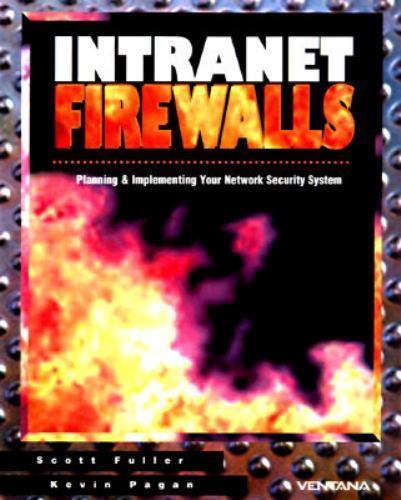 Internet Firewalls by Scott Fuller; Kevin Pagan 9781566045063| eBay