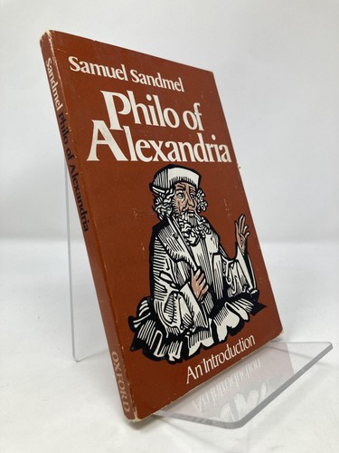 Philo of Alexandria An Introduction by Samuel Sandmel First 1st Ed VG ...