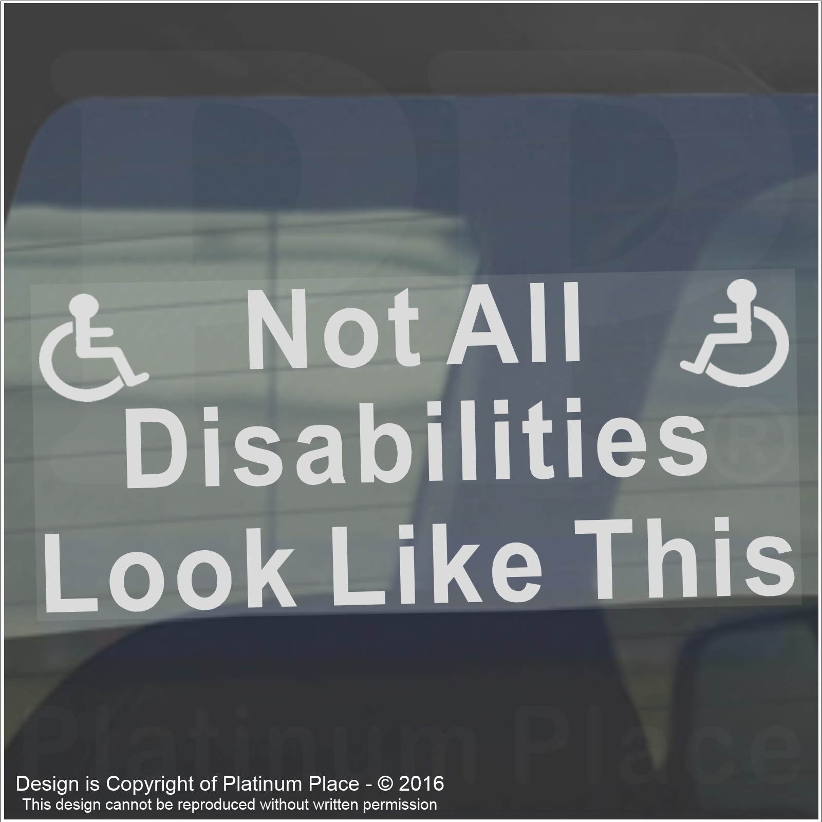 Not All Disabilities Look Like This Sign Disabled Car Window Stickers ...