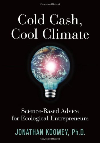 Cold Cash, Cool Climate: Science-Based Advice for Ecological | eBay