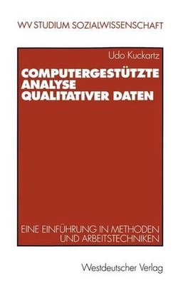 Computergesttzte Analyse qualitativer Daten: Eine Einf?hrung in Methoden und Arb 9783531221786 ...
