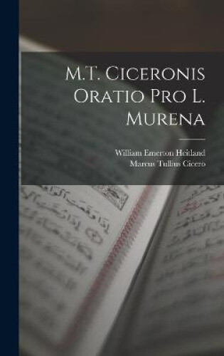 M.T. Ciceronis Oratio Pro L. Murena by Cicero, Marcus Tullius | eBay