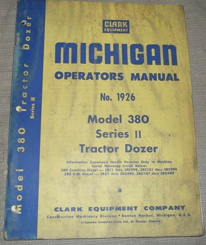 MICHIGAN CLARK 380 Séries II Tracteur Dozer Opération & Maintenance ...