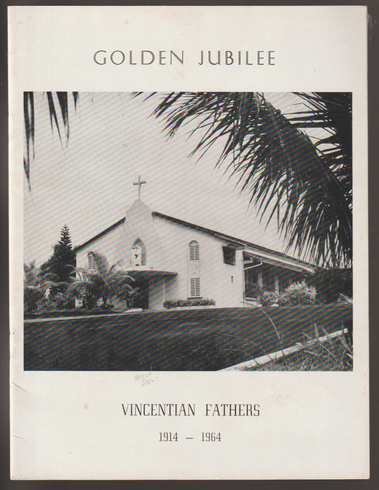 1914-1964 Golden Jubilee PANAMA CANAL ZONE USA VINCENTIAN FATHERS ...