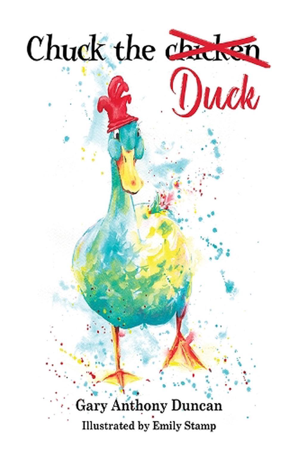 Chuck the Duck by Gary Anthony Duncan Paperback Book 9781398423145 | eBay