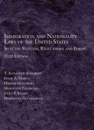 Selected Statutes Ser.: Immigration and Nationality Laws of the United ...