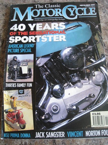 THE CLASSIC MOTORCYCLE NOV 1997 40 YEARS SPORTSTER NSU PRIMA DONNA JACK ...