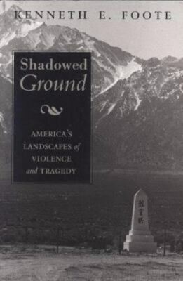 Shadowed Ground : America's Landscapes of Violence and Tragedy by Kenneth E.... 9780292725003| eBay