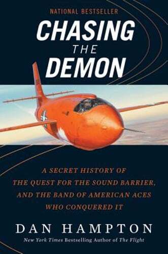 Chasing the Demon: A Secret History of the Quest for the Sound Barrier ...