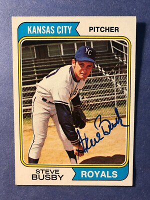 SIGNED STEVE BUSBY AUTOGRAPHED 1974 TOPPS BASEBALL CARD - ROYALS | eBay