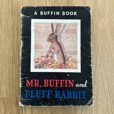 Robert Hartman - Mr Buffin and Fluff Rabbit - 1st 1930s, Scarce ...