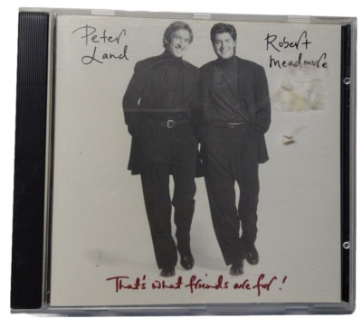 Peter Land/Robert Meadmore, That's What Friends Are For, CD ...